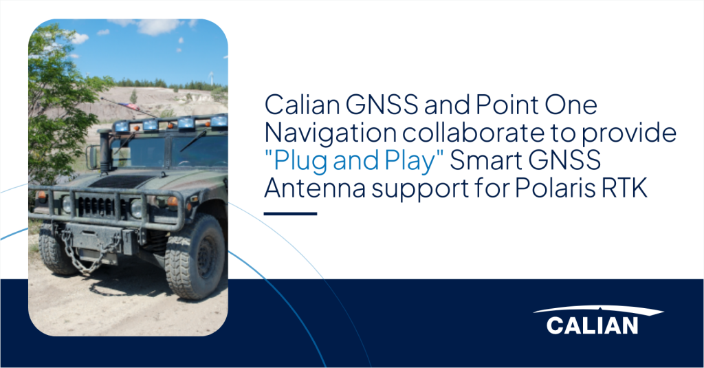 Point One Navigation et Calian GNSS collaborent pour fournir une antenne GNSS intelligente "Plug ...