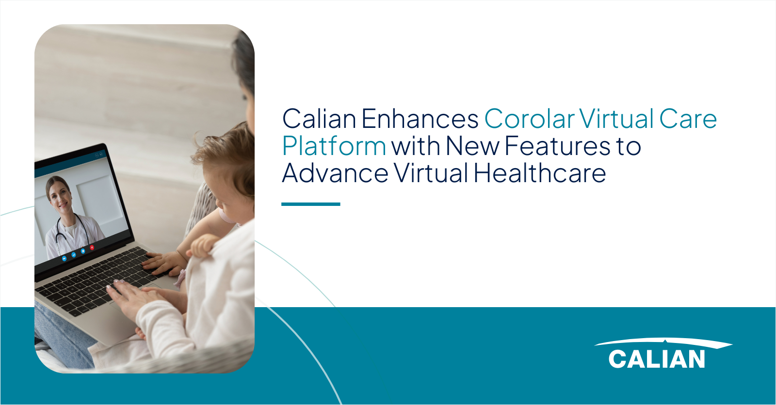 Calian Enhances Corolar Virtual Care Platform with New Features to ...