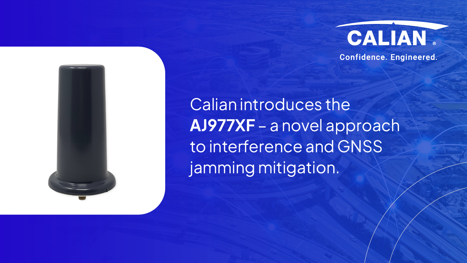 Calian Introduces the AJ977XF Antenna – a Novel Approach to Interference and GNSS Jamming ...