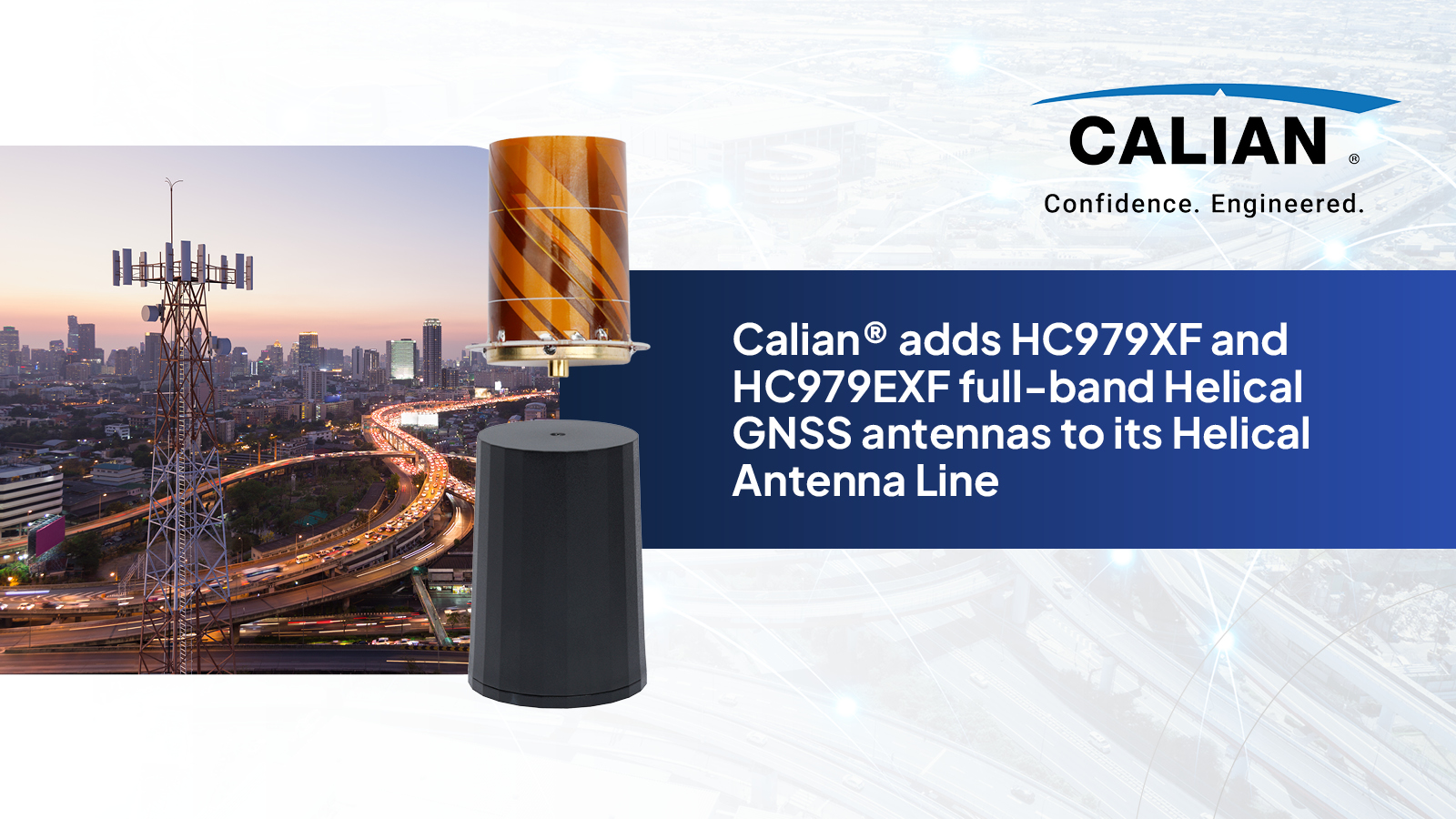 Calian® adds HC979XF and HC979EXF full-band helical GNSS antennas to ...