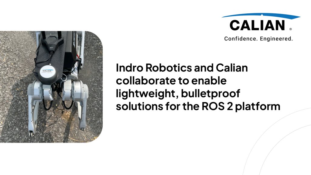 InDro Robotics and Calian collaborate to enable lightweight ...
