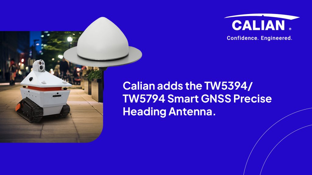 Calian adds the TW5394/TW5794 Smart GNSS Precise Heading Antenna to its ...