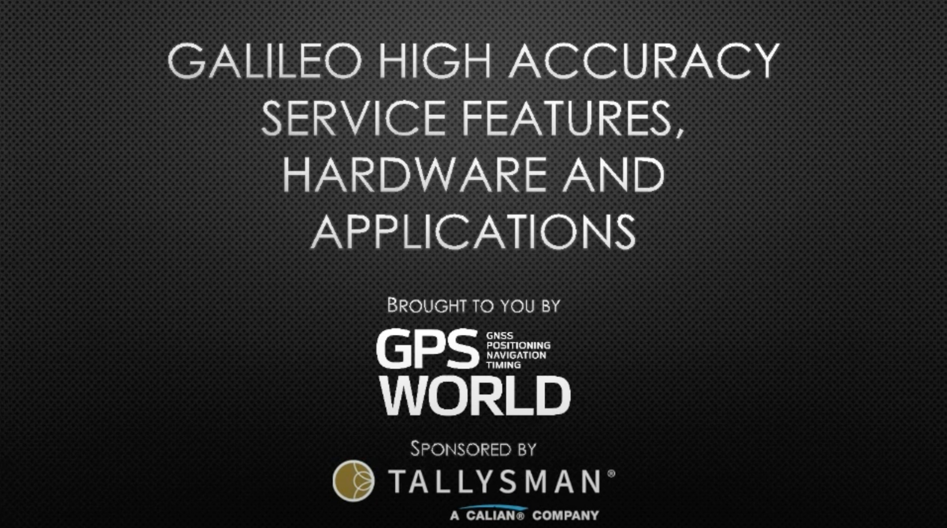 Galileo High Accuracy Service Features, Hardware and Applications - Resources