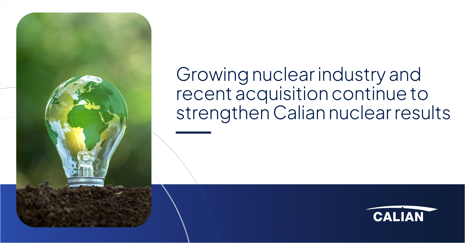 Growing nuclear industry and recent acquisition continue to strengthen ...
