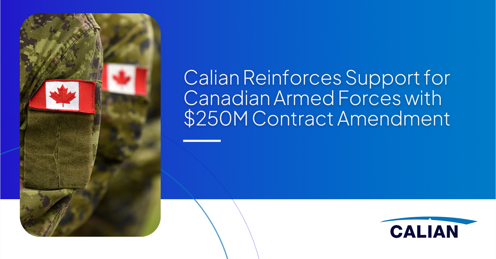 Calian Reinforces Support for Canadian Armed Forces with $250M Contract ...