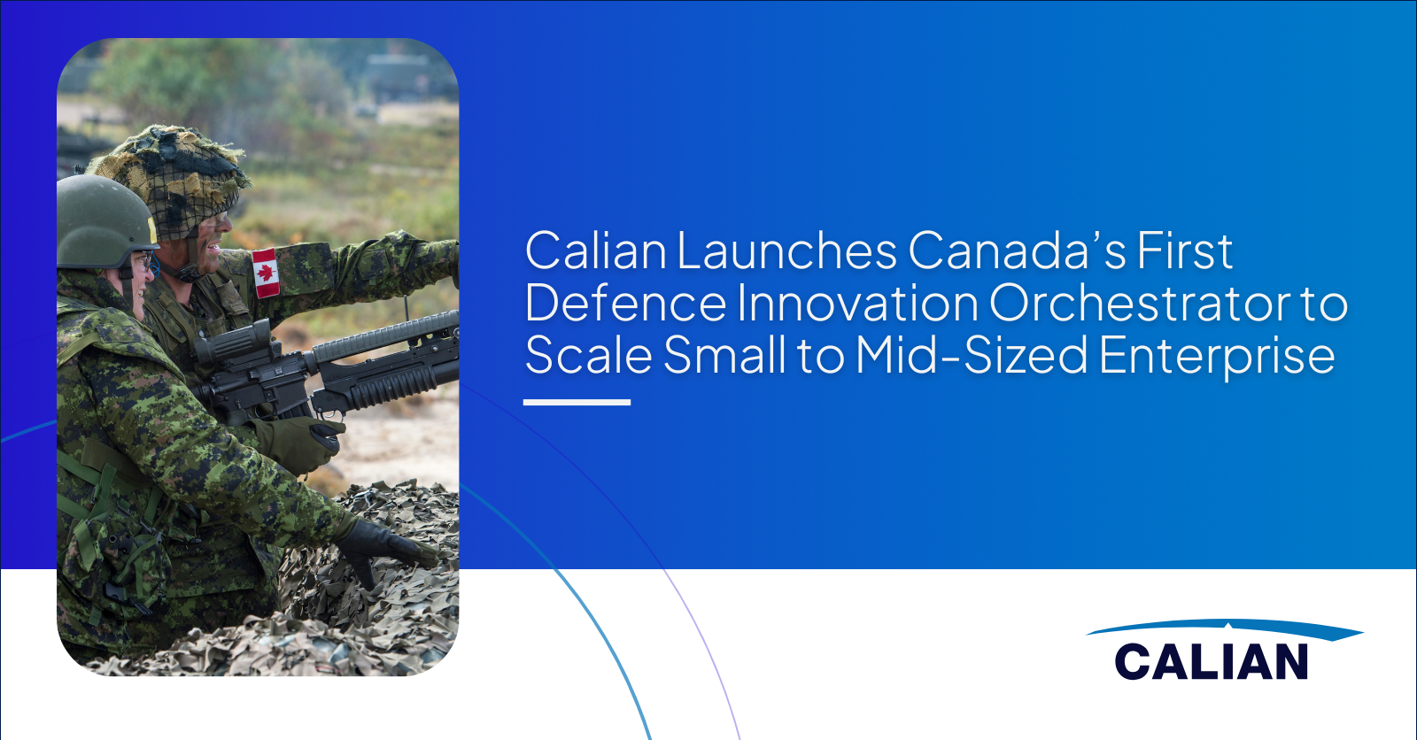 Calian Launches Canada’s First Defence Innovation Orchestrator to Scale ...